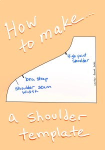 How to make a shoulder template – The Crooked Hem